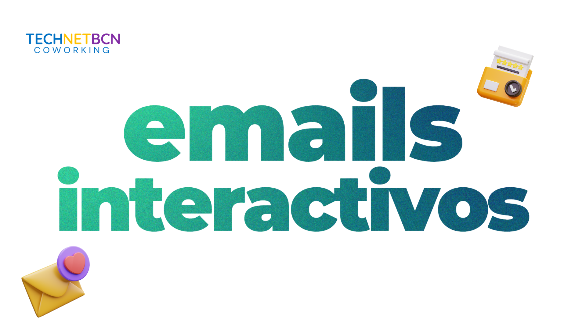 Emails Interactivos - TECHNETBCN-COWORKING EN BARCELONA